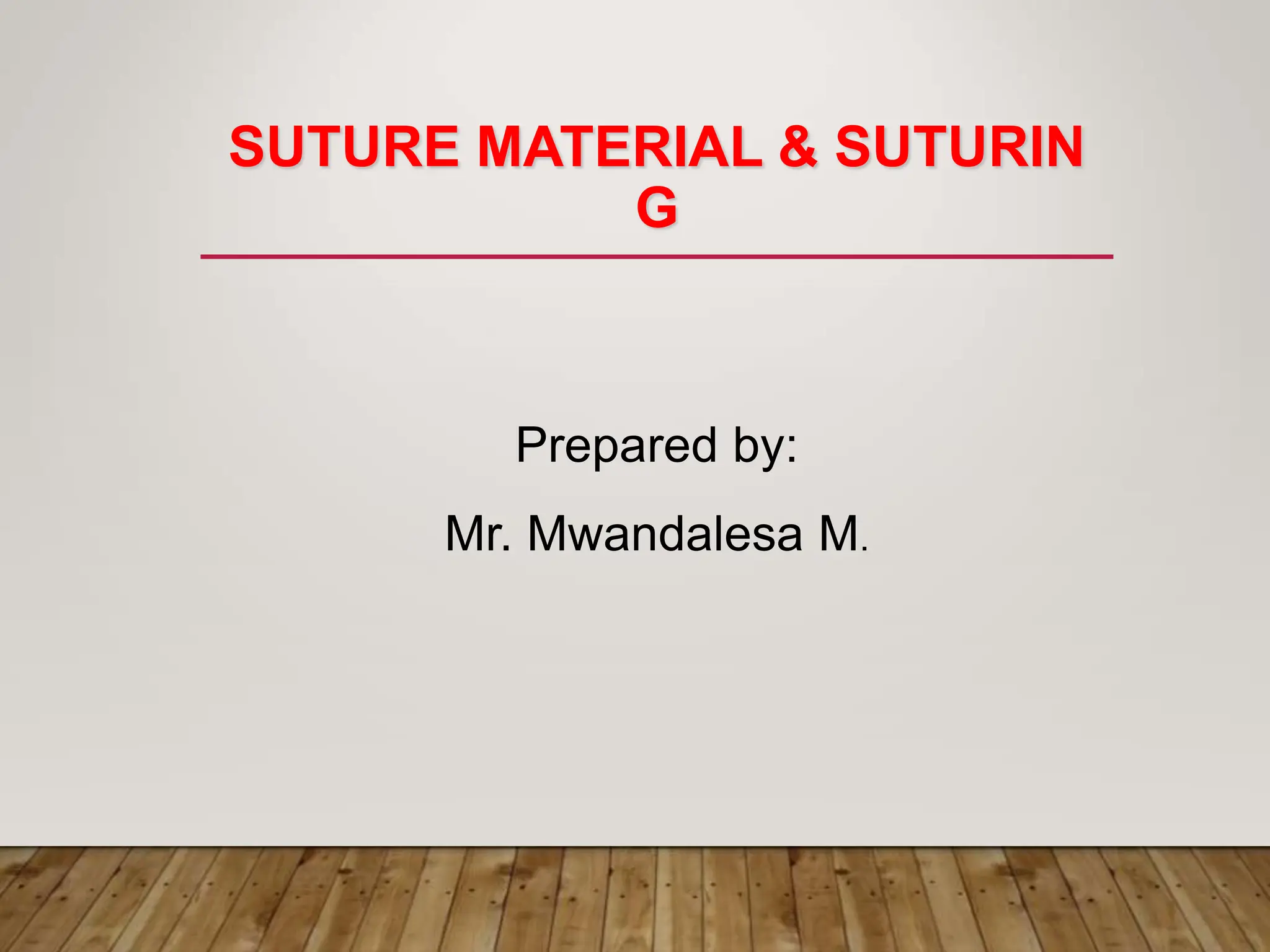 SUTURING AND SUTURE MATERIALS.lecture.pptx