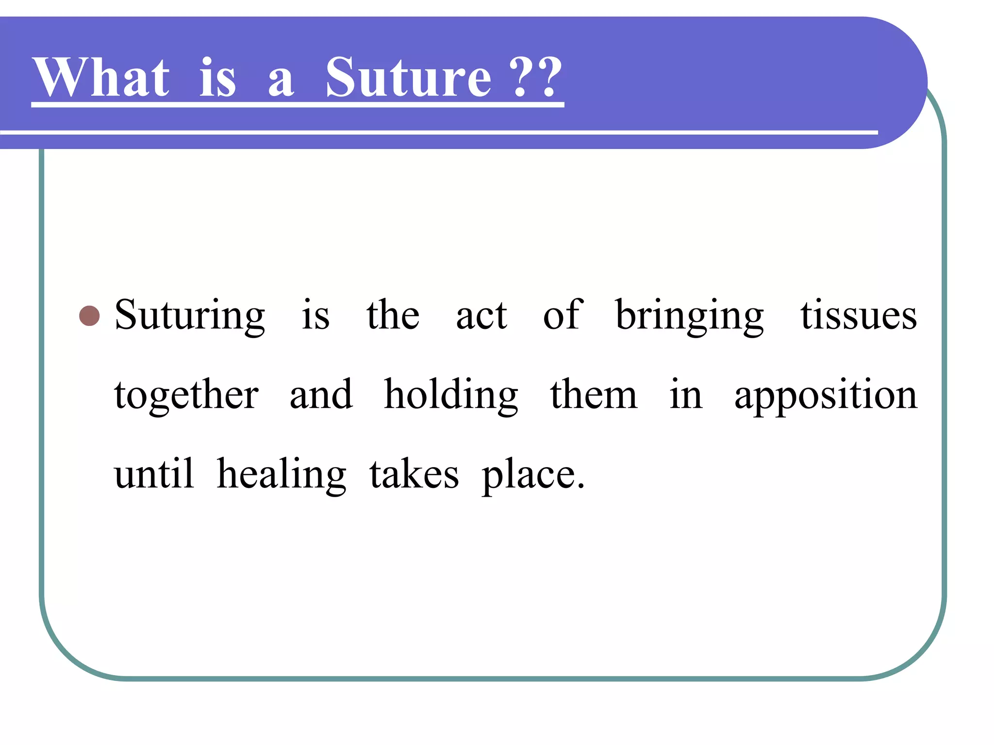 sutures and suturing technique | PPTX