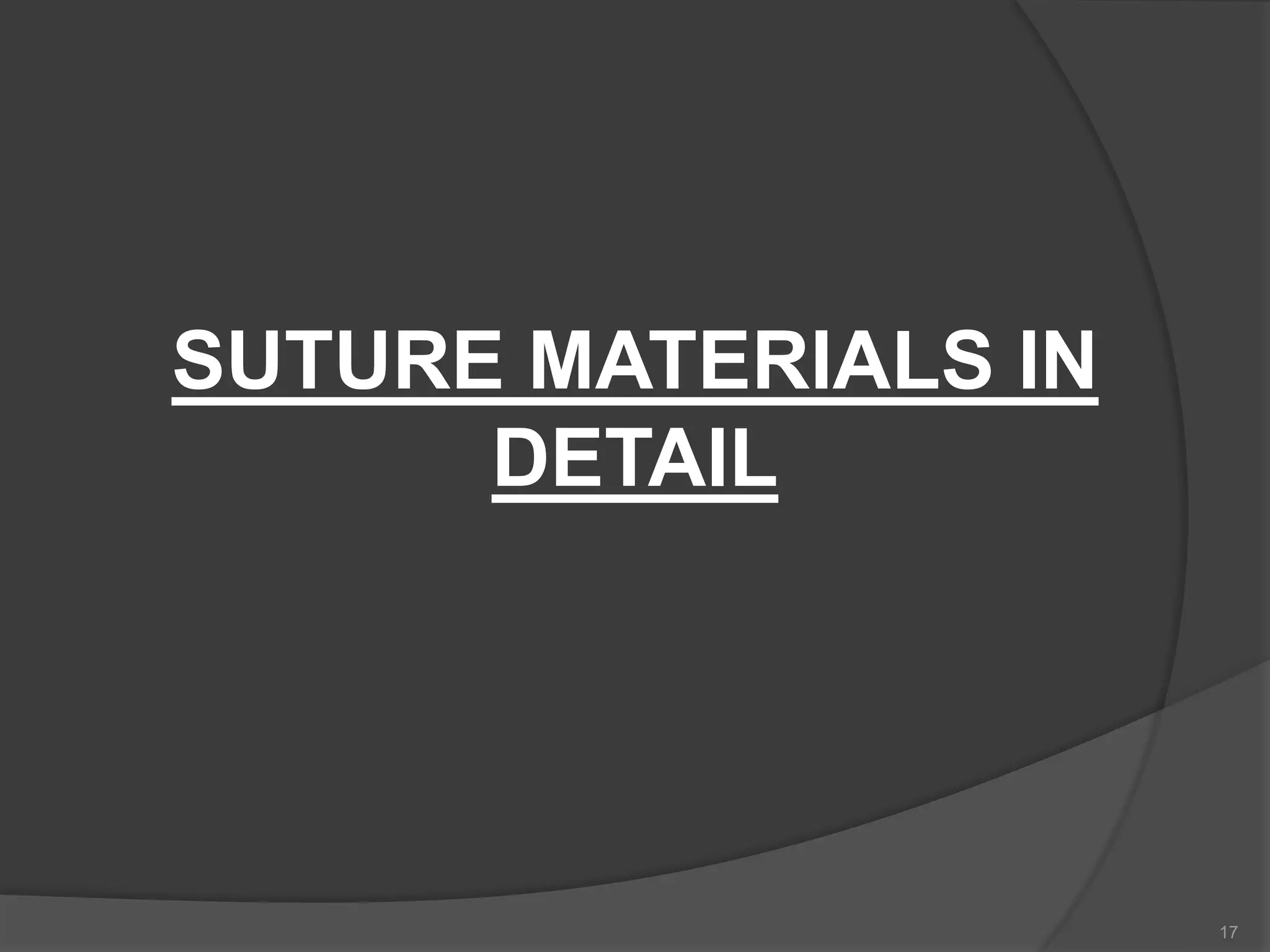 Suturing materials,techniques and principles | PPTX