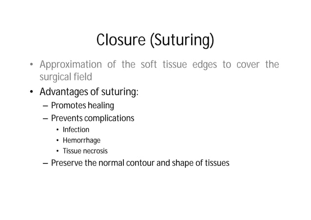 Suturing; principles, armamentarium and techniques | PDF | Injuries ...