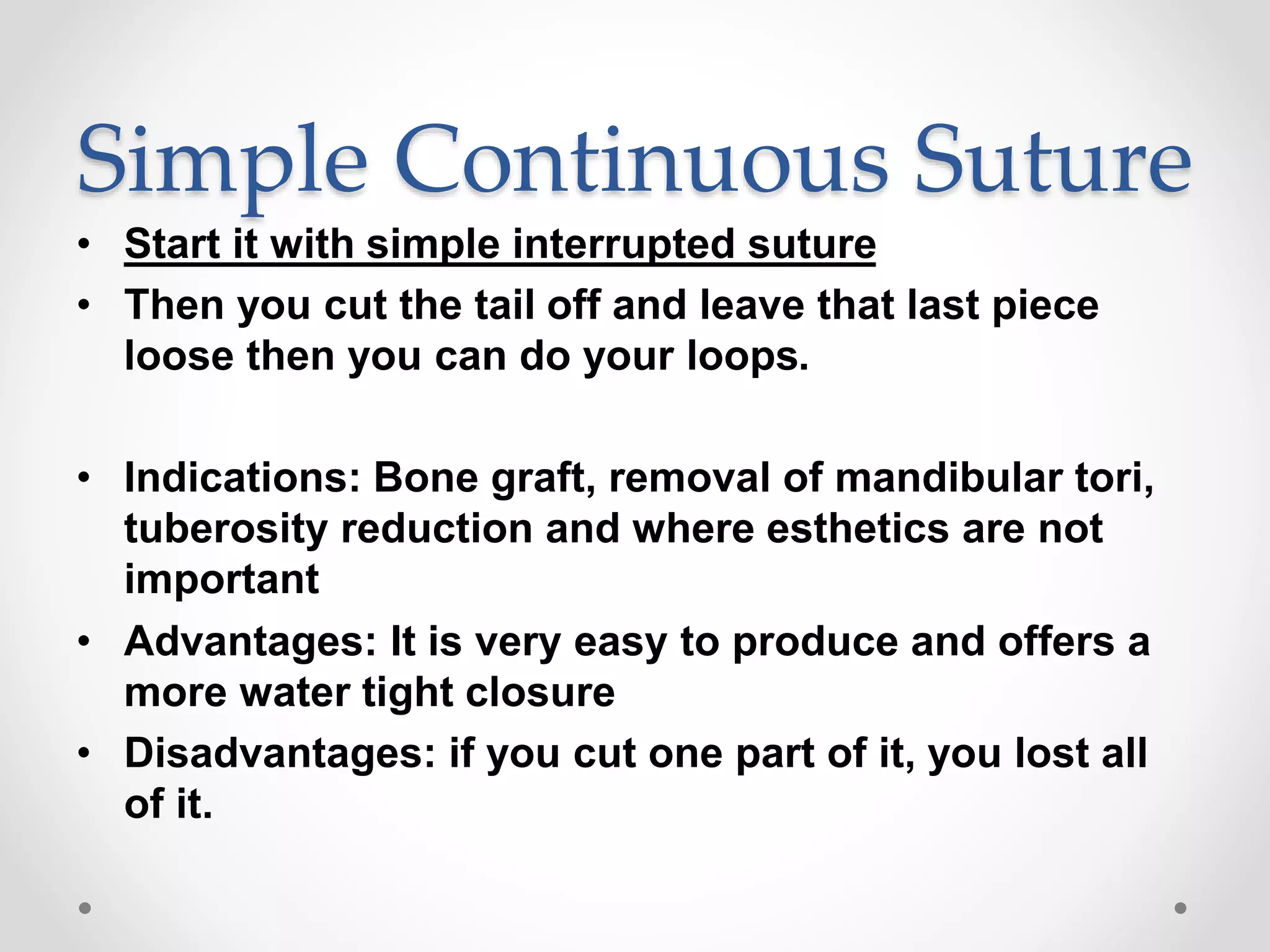Suturing techniques involved in dental surgery | PPTX