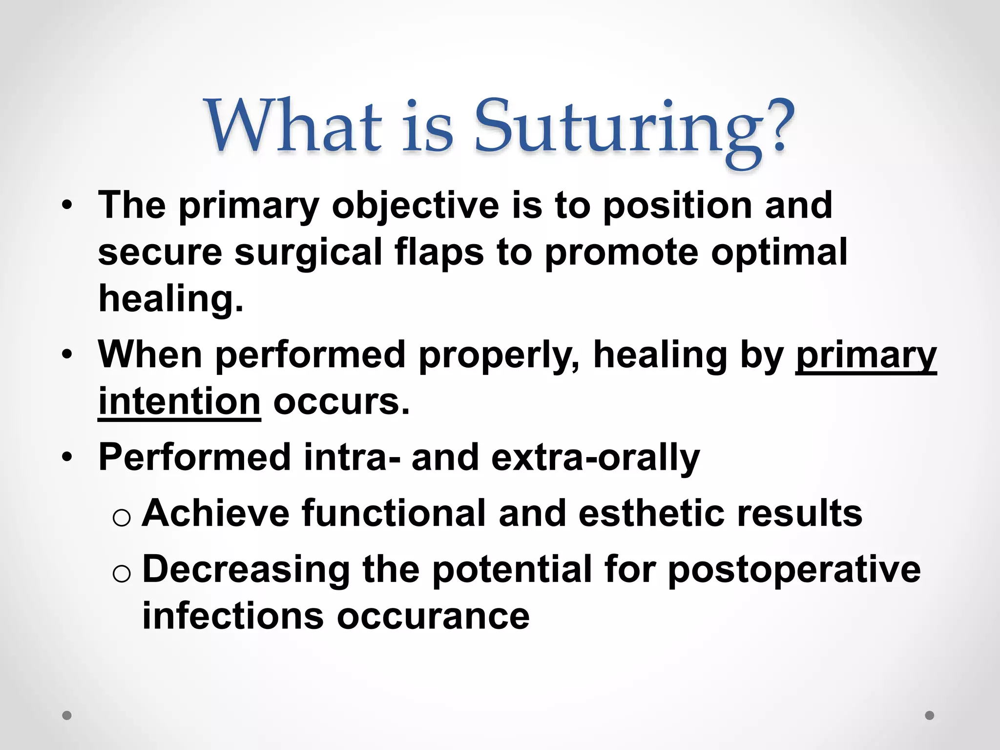 Suturing techniques involved in dental surgery | PPTX