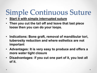 Suturing techniques involved in dental surgery | PPTX