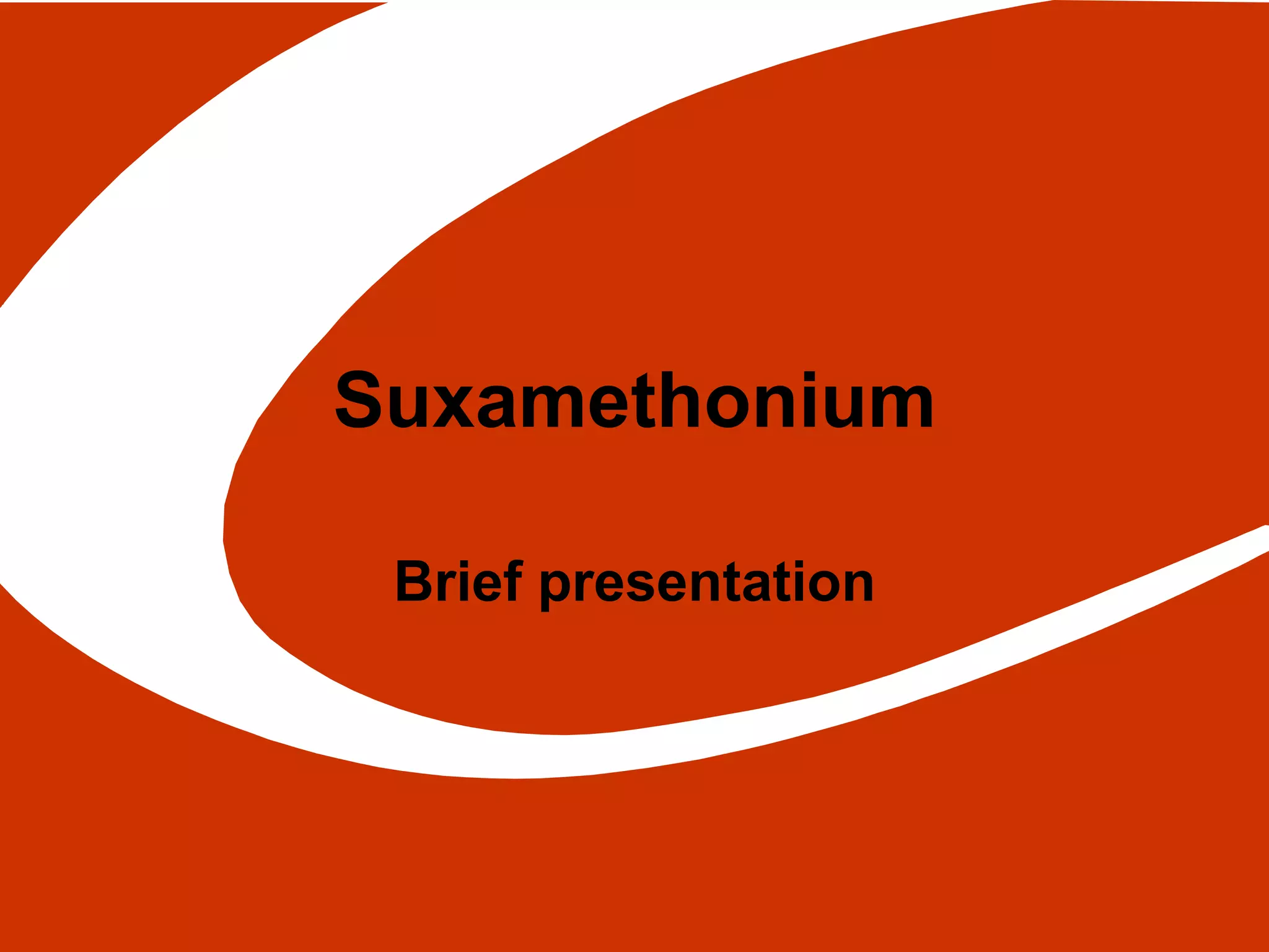 Suxamethonium | PPTX