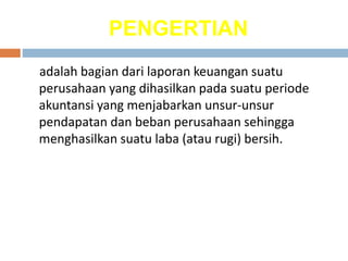laporan keuangan konsolidasi lap laba rugi - laba yang ditahan - neraca ...