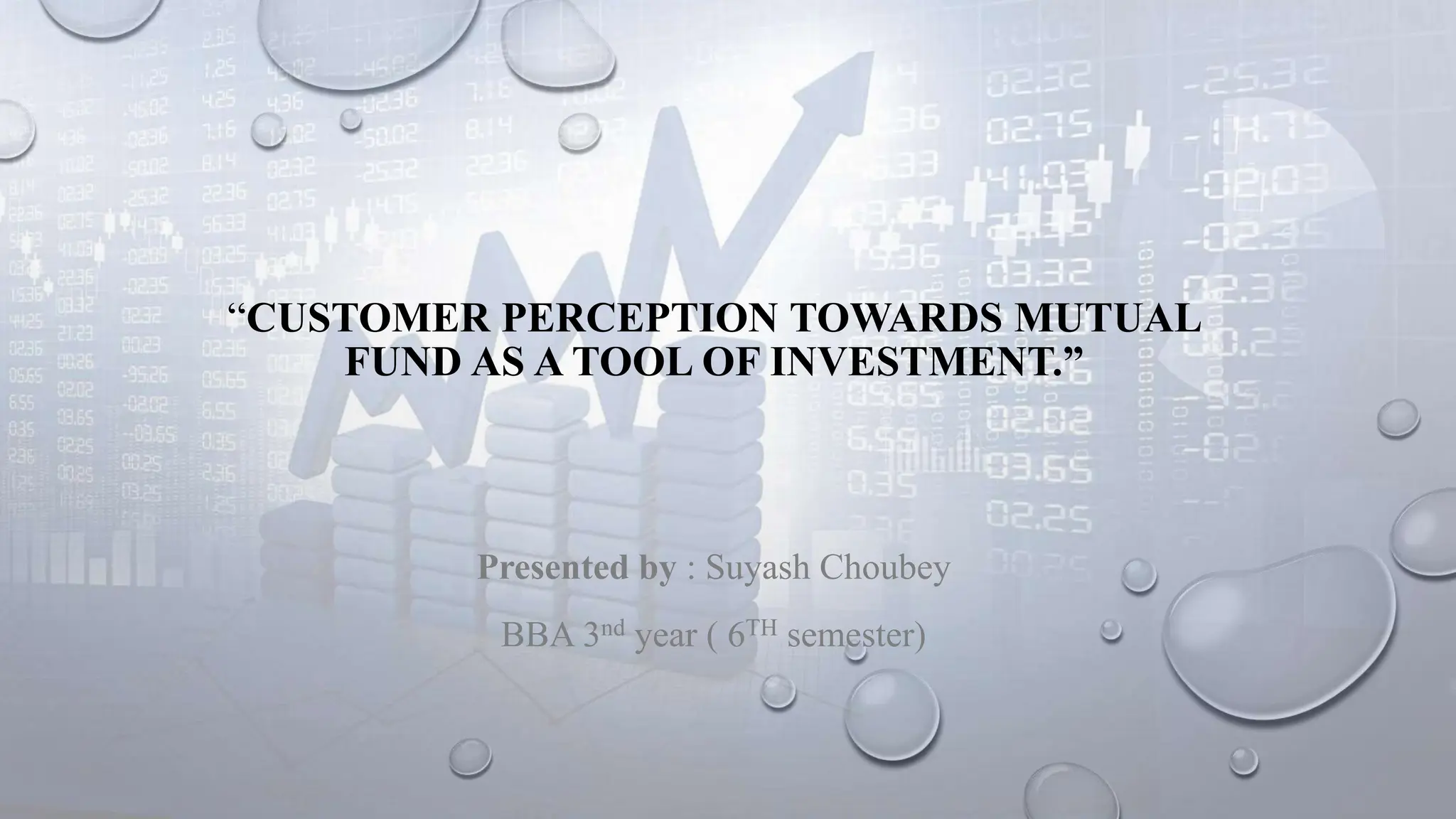 customer perception towards mutual funds as a tool of investment | PPTX