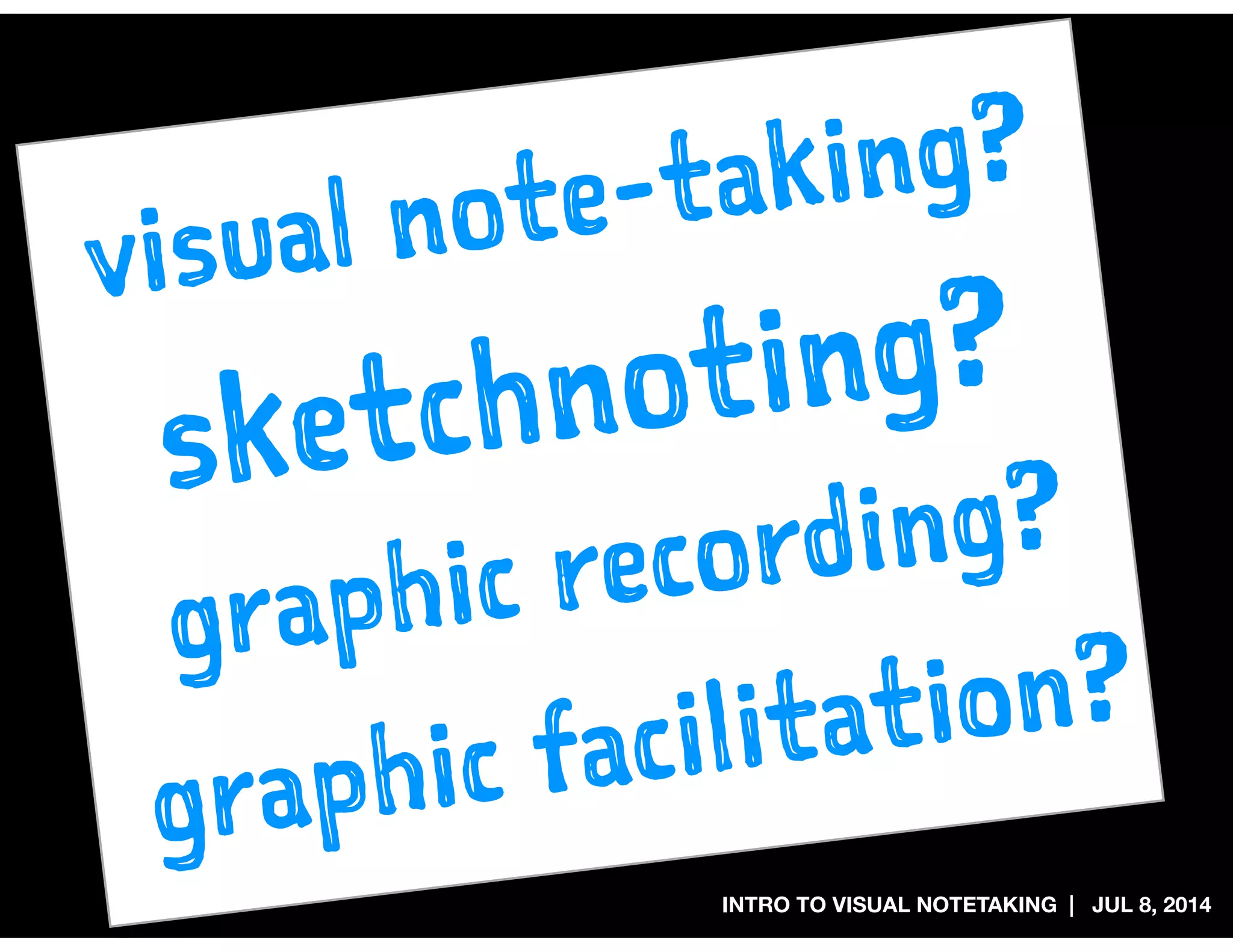 The Power of Visual Notetaking :: XYC @Singularityu [Tue Jul 9, 2014 ...