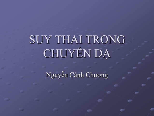 SUY THAI TRONG CHUY_N D_.ppt hay các bạn ạ | PPT