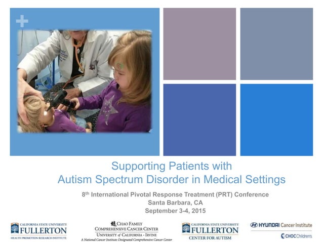 Supporting Patients with Autism Spectrum Disorders in Medical Settings ...