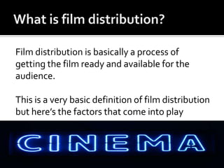 What is 'film distribution' and how does it work? | PPT
