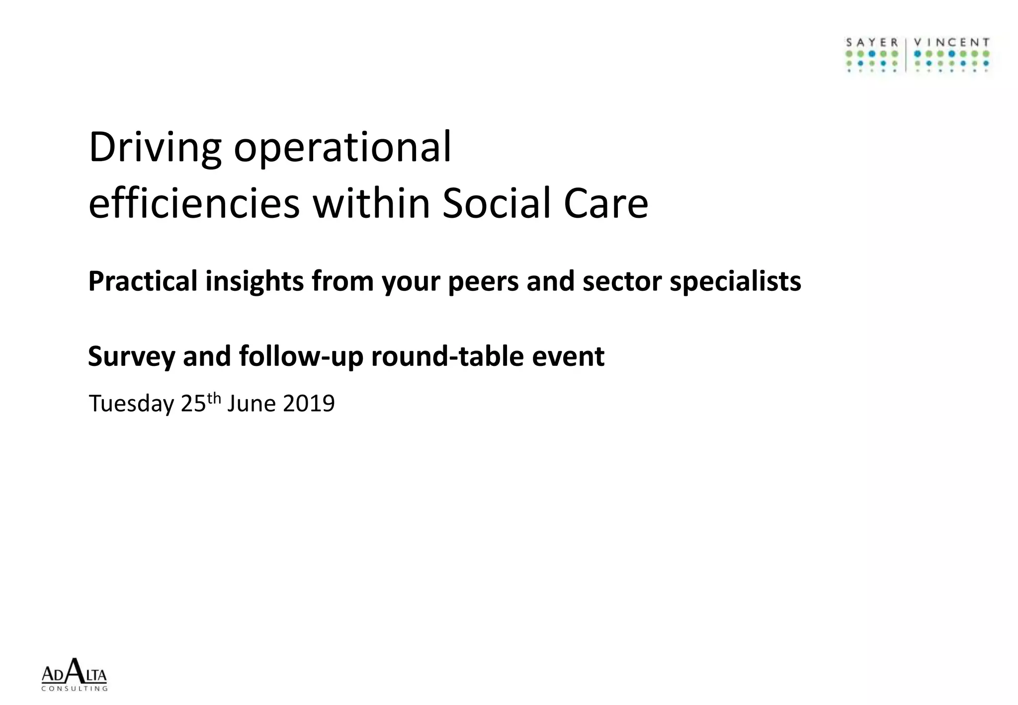 Driving operational efficiencies within the Social care sector: survey ...