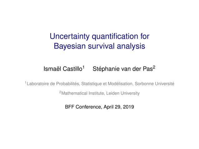 MUMS: Bayesian, Fiducial, and Frequentist Conference - Uncertainty Quantification for Bayesian ...