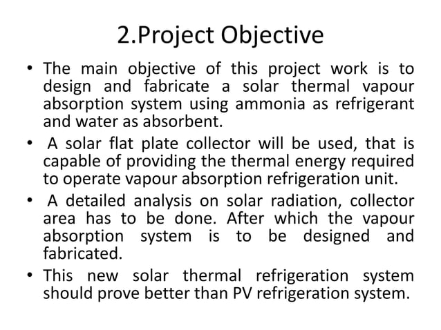 Design and fabrication of a Vapor absorption Refrigeration using solar energy. | PPTX