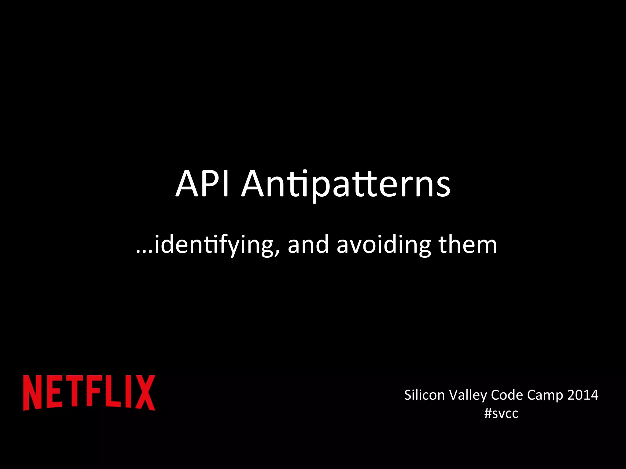 Silicon Valley 2014 - API Antipatterns | PPT | Free Download