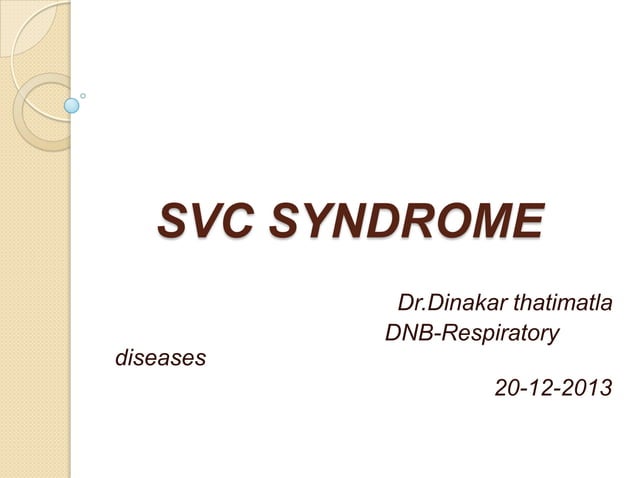 SVC SYNDROME | PPTX | Blood Disorders | Diseases and Conditions