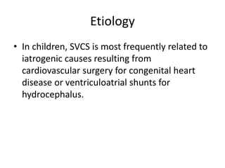 management of superior vena cava syndrome,SVCS | PPTX