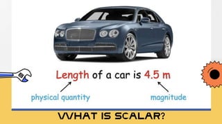 scalar vs vector SCIENCE 9.ppt