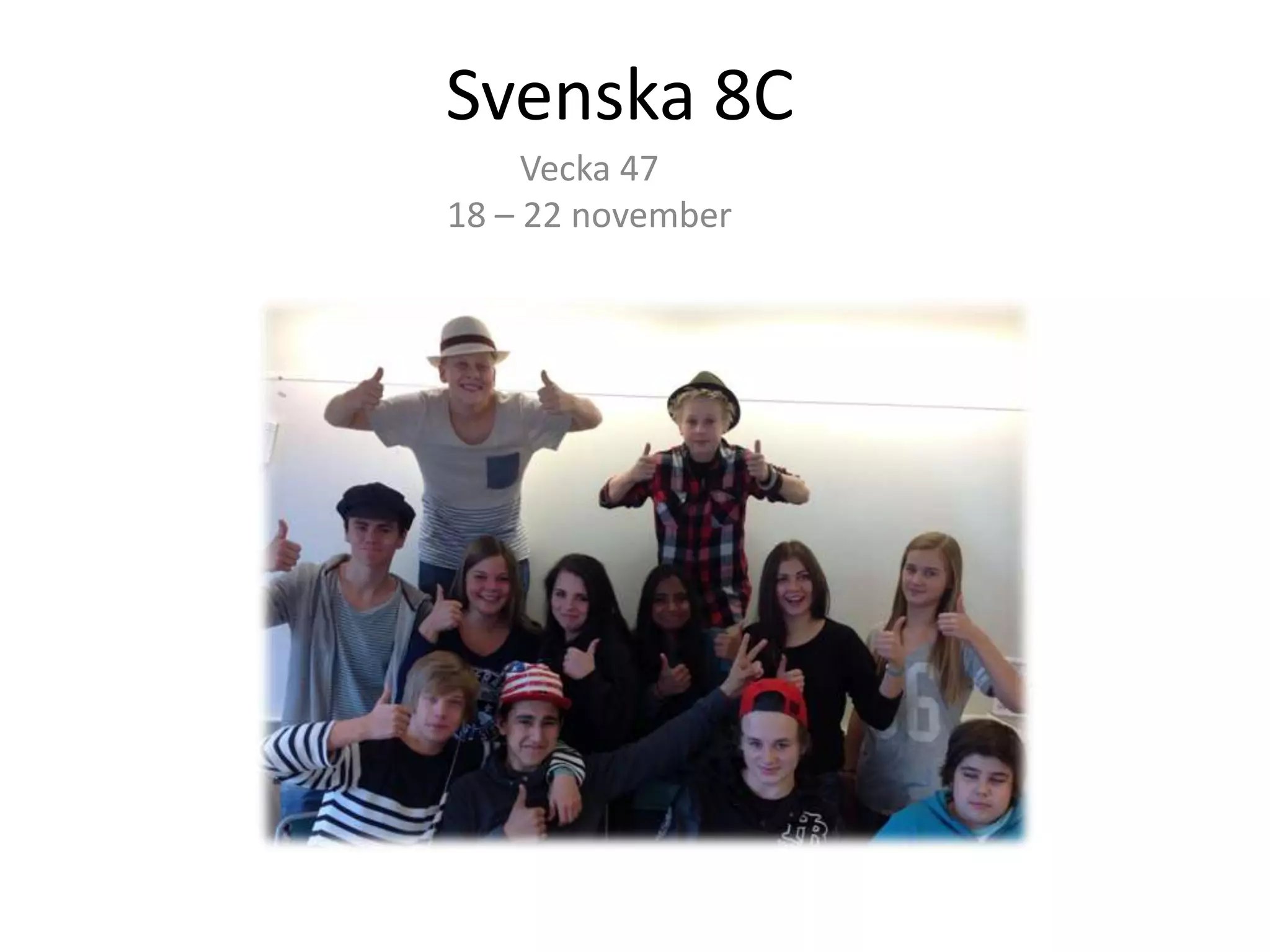 Svenska 8c vecka 47 | PPTX | Education