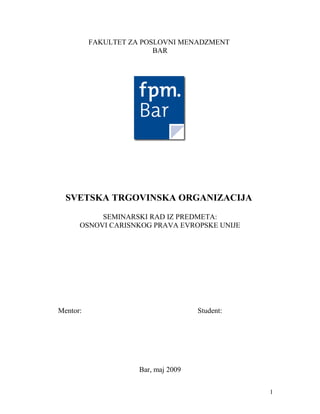 Svetska trgovinska organizacija osnovi carisnkog prava evropske unije | PDF
