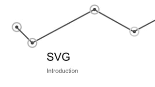SVG: An Introduction to web vector graphics | PPT