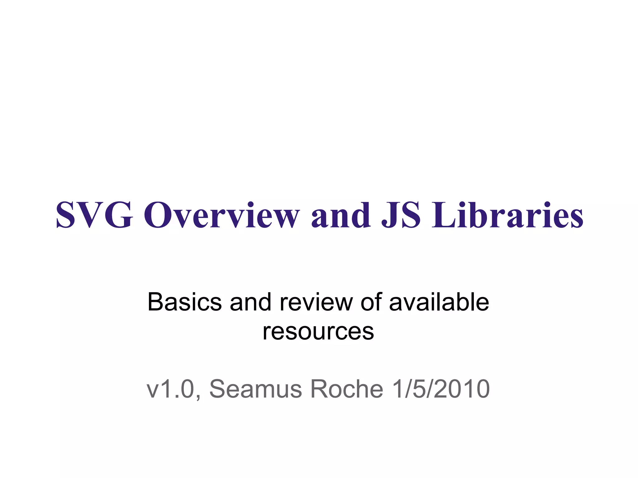 Svg Overview And Js Libraries | PPT
