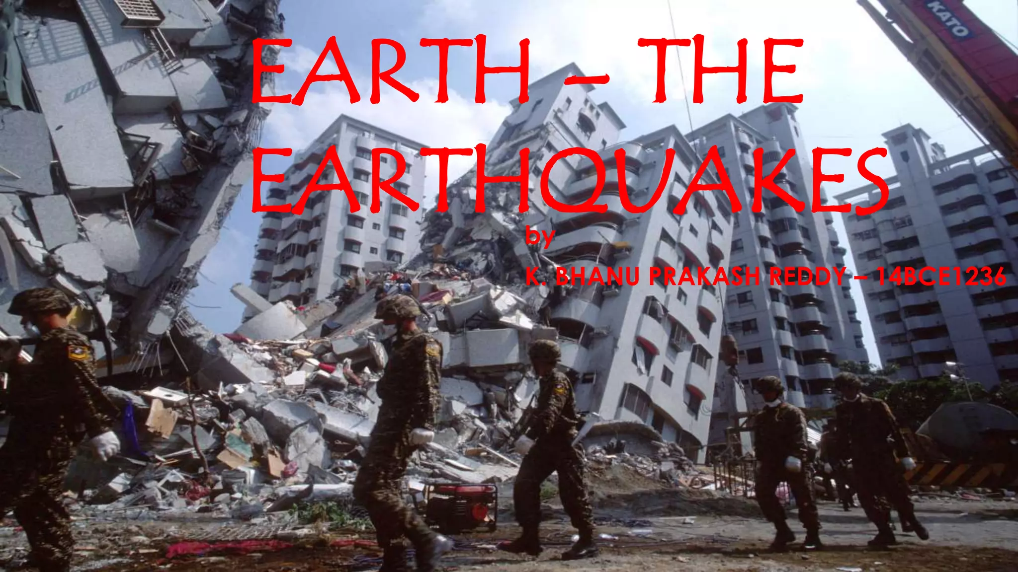 Dancing of earth – the earthquakes | PPTX | Geography | Science