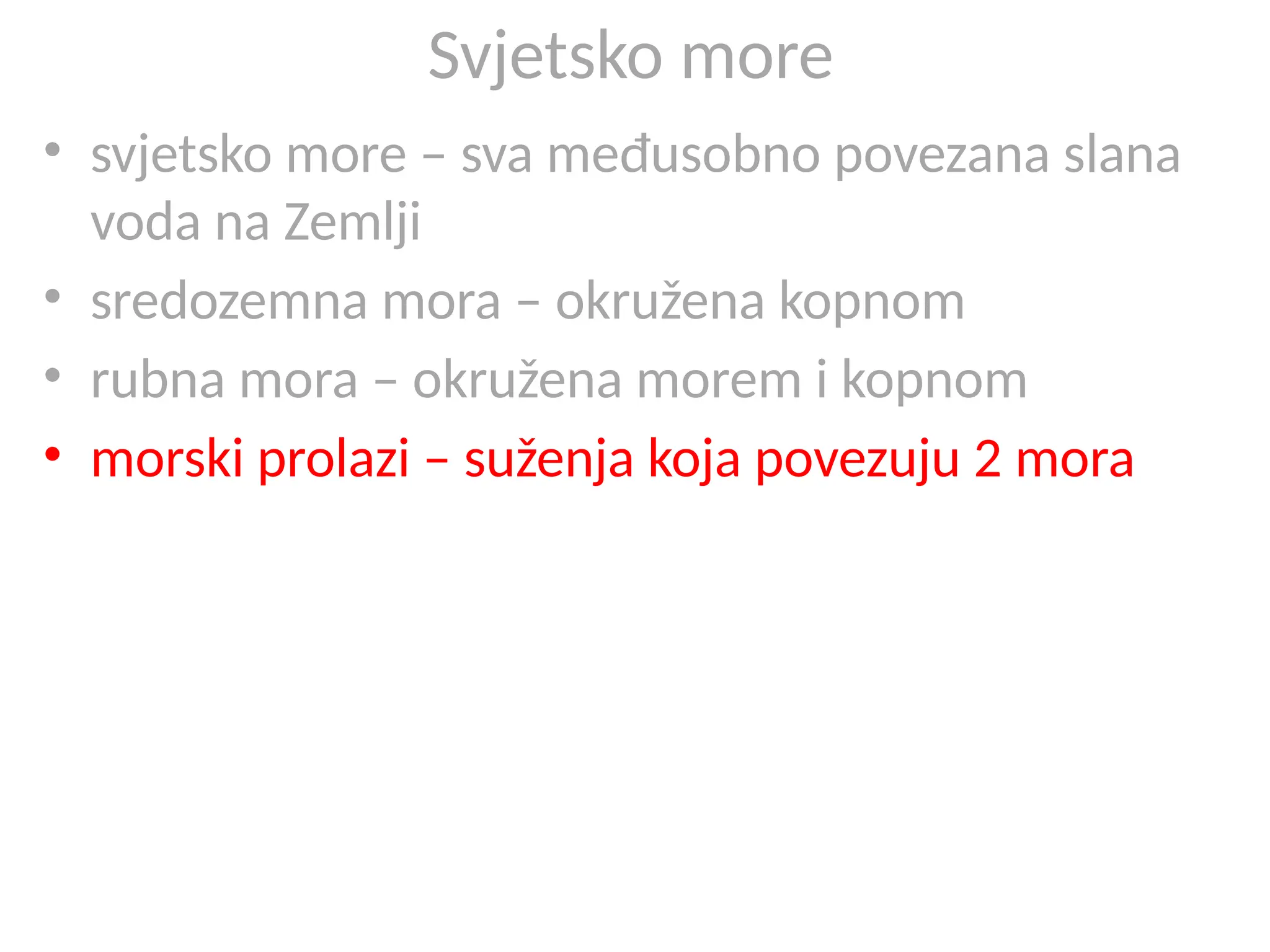 SVJETSKO MORE SVJETSKO MORE SVJETSKO MORE | PPTX