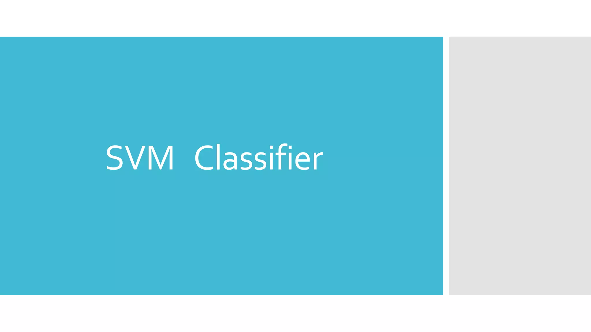 Svm classifier | PPTX