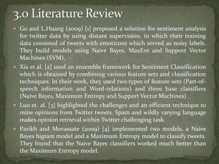 Svm and maximum entropy model for sentiment analysis of tweets | PPT