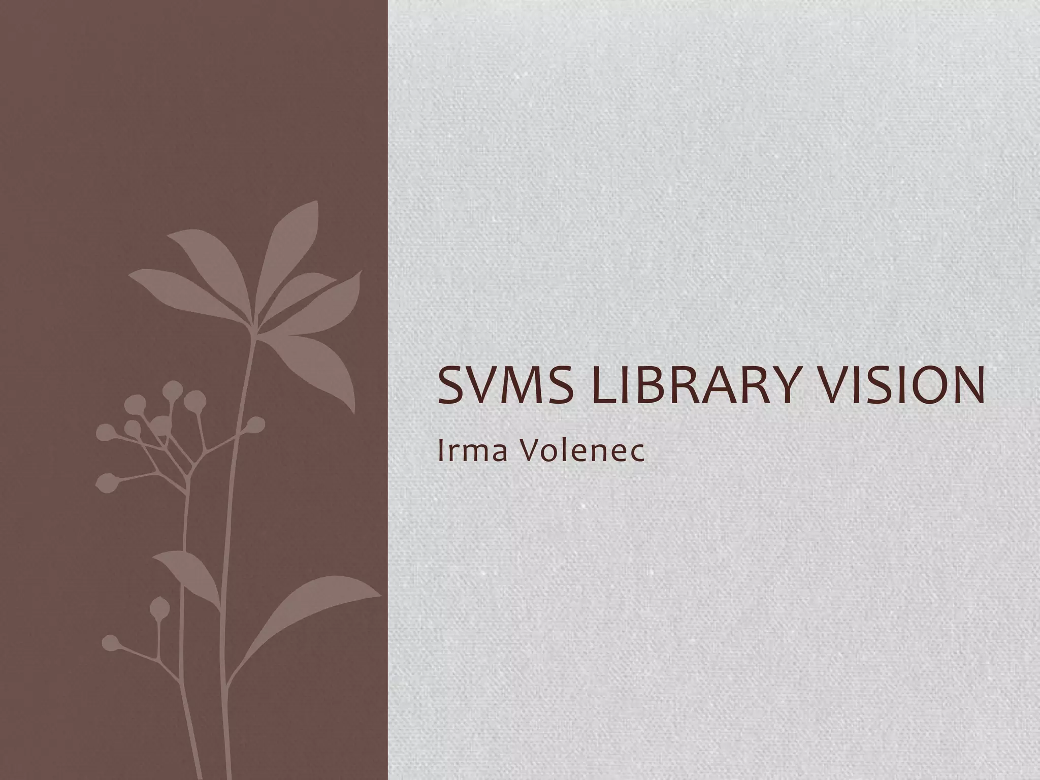 SVMS Library Vision | PPT