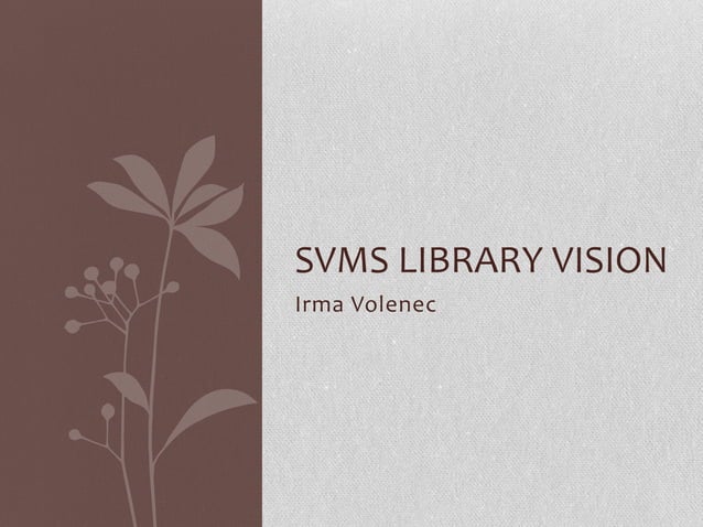 SVMS Library Vision | PPT