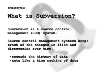 Subversion: A Getting Started Presentation | PPT