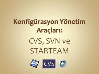 SVN & CVS by Eren SIMSEK | PPTX