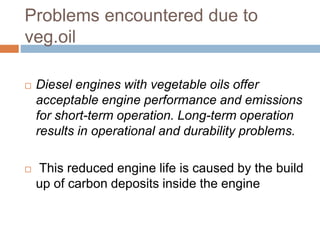 Effect of Vegetable Oils on Engine | PPTX