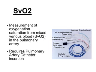 SvO2 & ScvO2 monitoring | PPTX