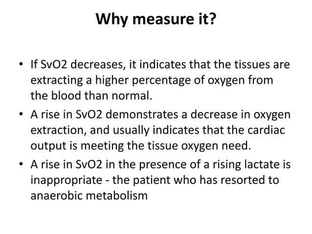 SvO2 & ScvO2 monitoring | PPTX