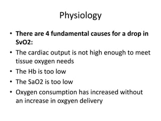 SvO2 & ScvO2 monitoring | PPTX