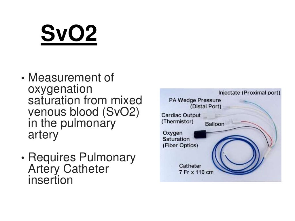 SvO2 & ScvO2 monitoring