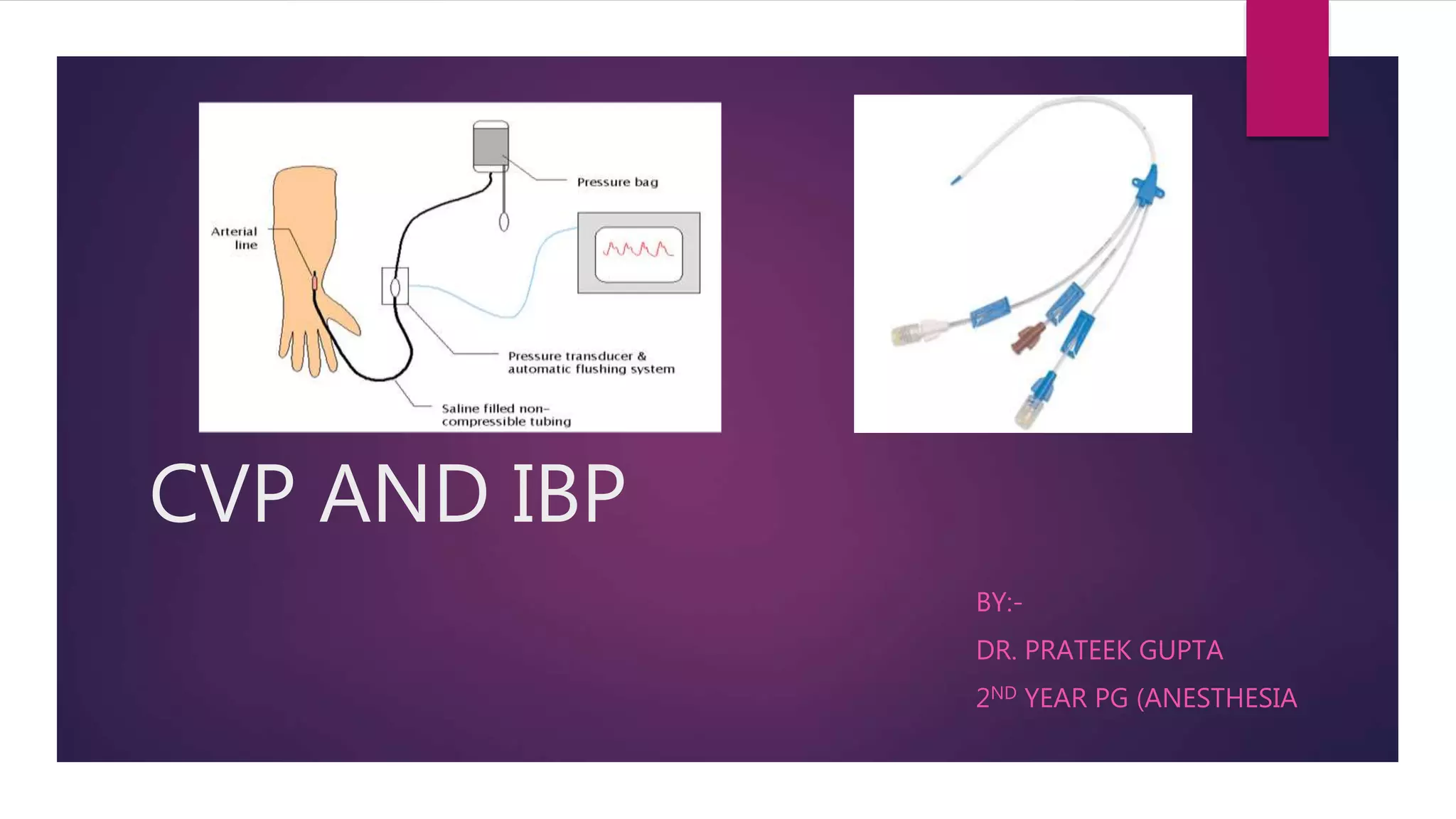 central venous pressure and intra-arterial blood pressure monitoring. invasive intraoperative ...