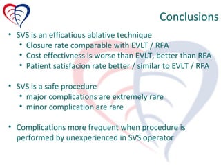 Steam Vein Ablation is safe and efficacious | PPT