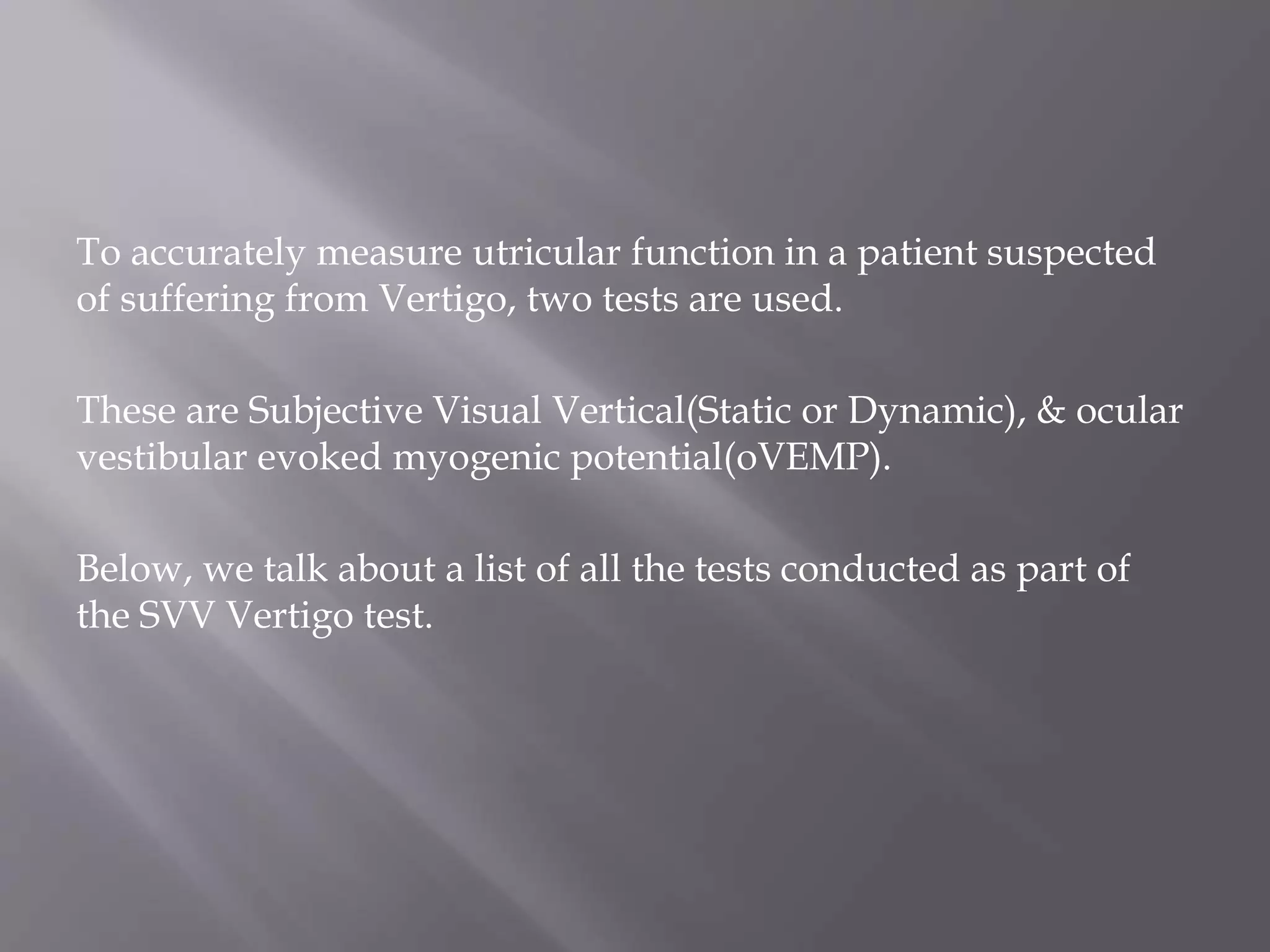 What is Subjective visual vertical diagnosis test (SVV Test)? | PPT