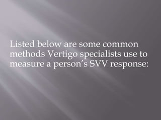 What is Subjective visual vertical diagnosis test (SVV Test)? | PPT