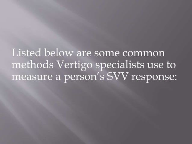 What is Subjective visual vertical diagnosis test (SVV Test)? | PPT