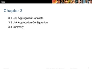 CCNAv5 - S3: Chapter3 Link Aggregation | PDF | Computer Networking | Computing