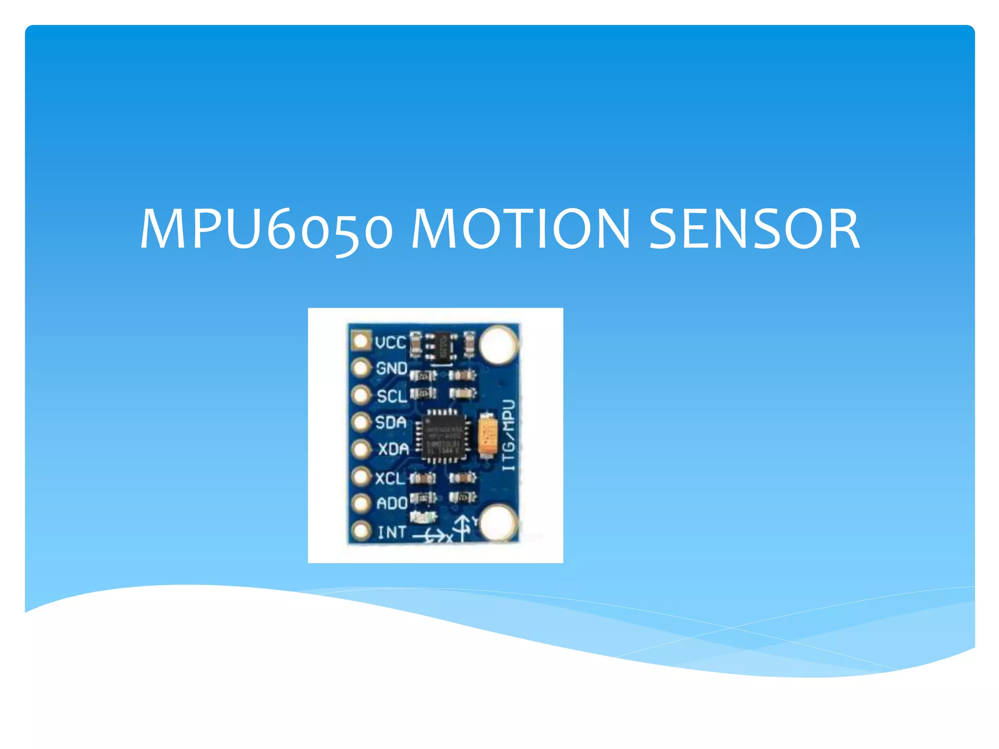 Setup and Interface MPU6050 Motion Sensor | PPT