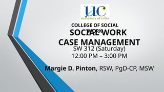 SW-312_SW-Case-Management-PPT-AGUILAR & CLEOFE.pptx