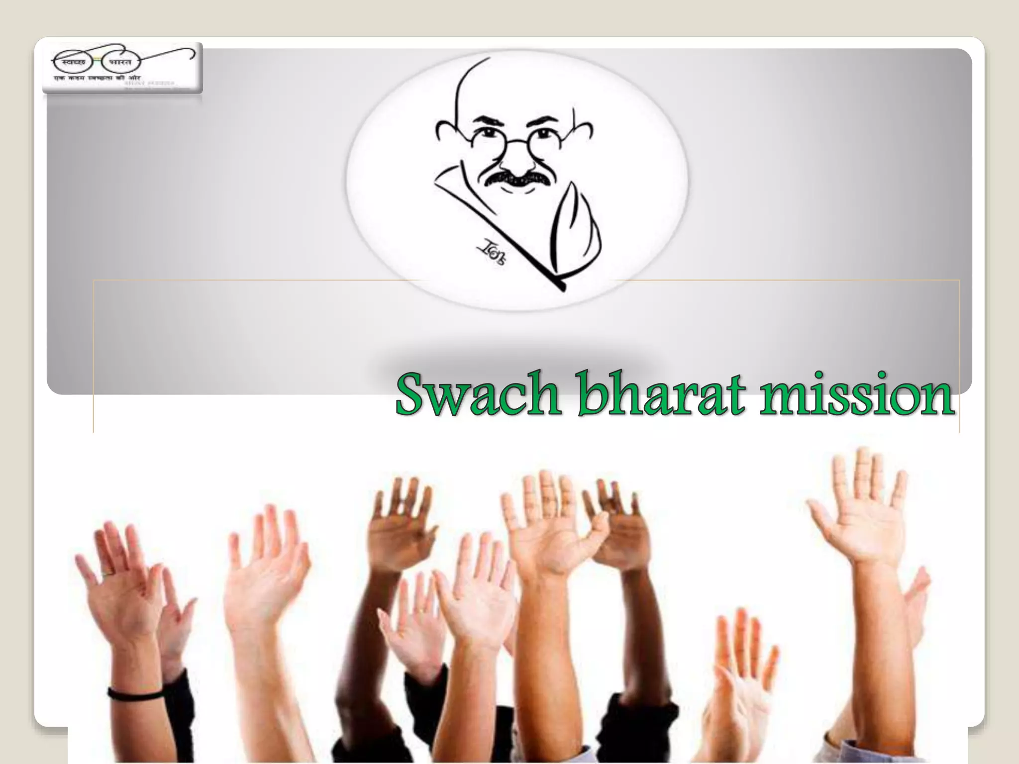 Swach bharat mission.pptx zehra.pptx ms o | PPTX
