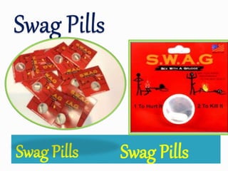 Swag pills | PPTX