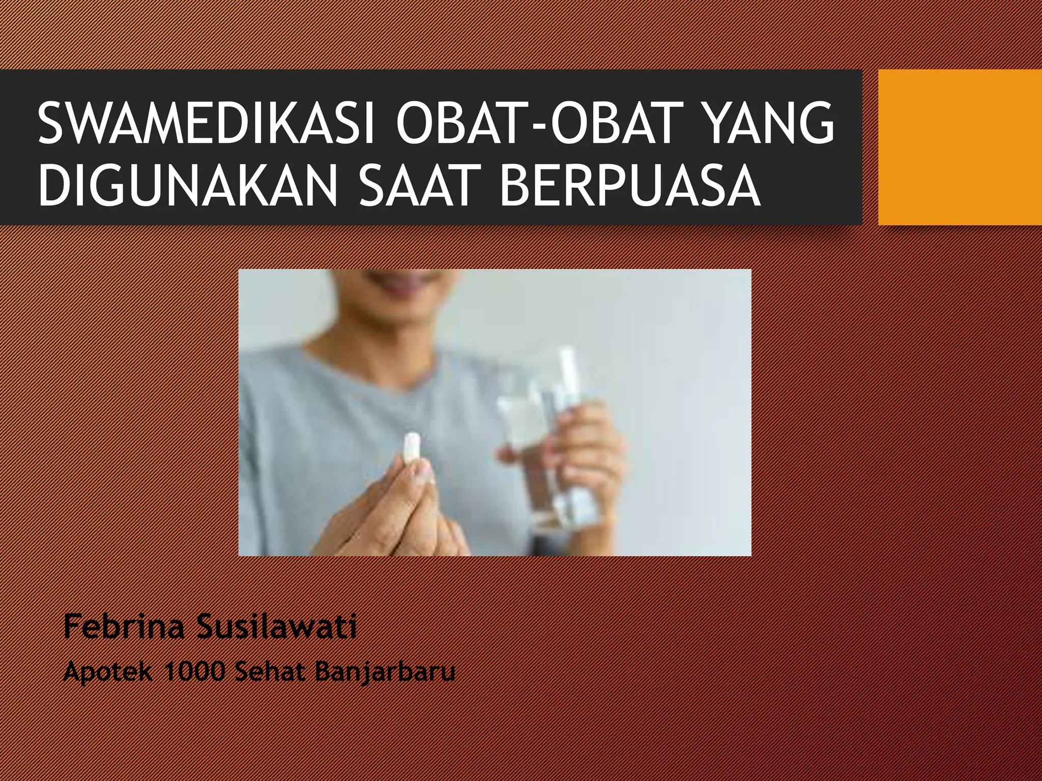 swamedikasi penggunaan obat saat puasa.ppt