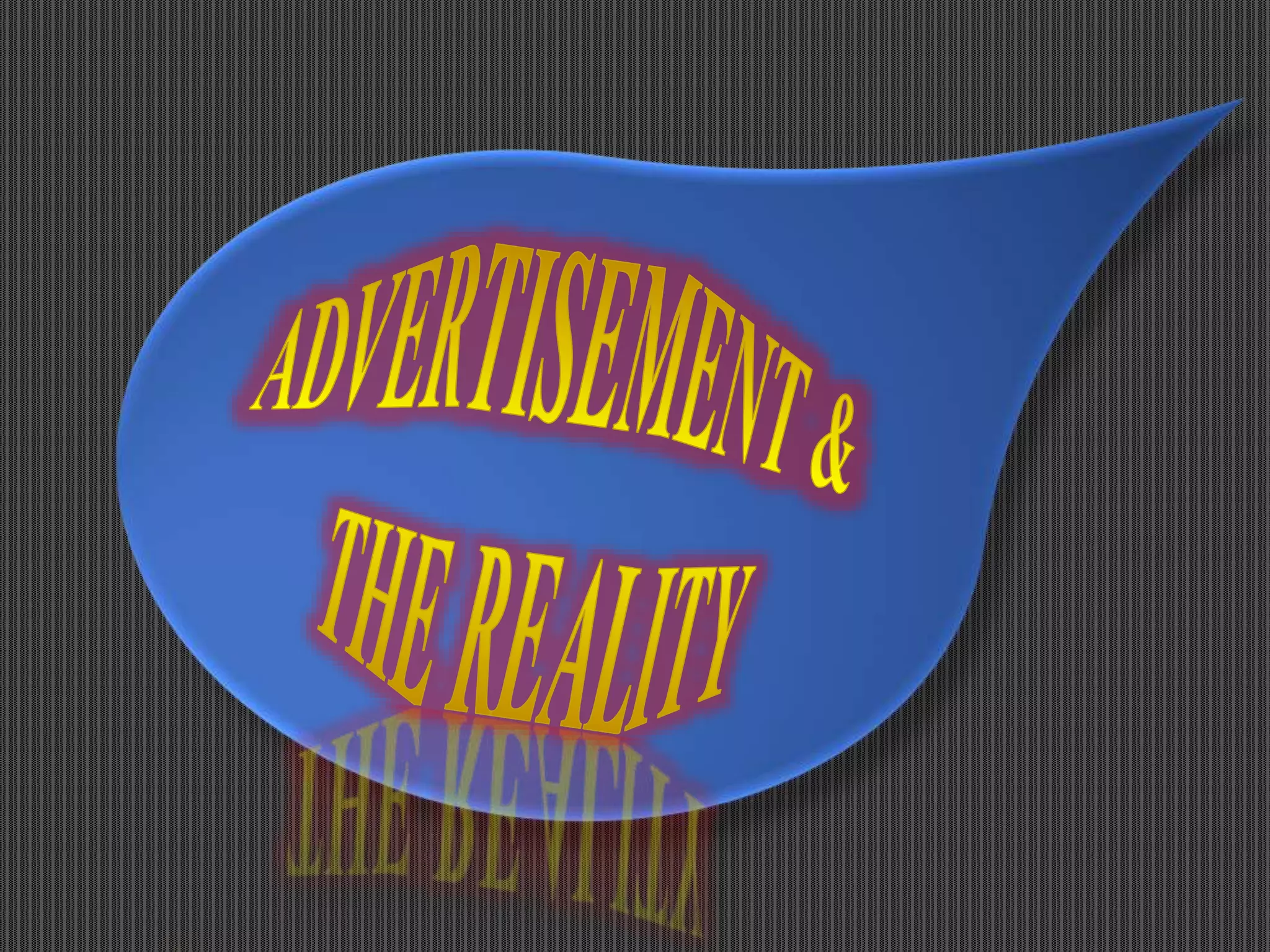 Advertisement Vs Reality | PPSX